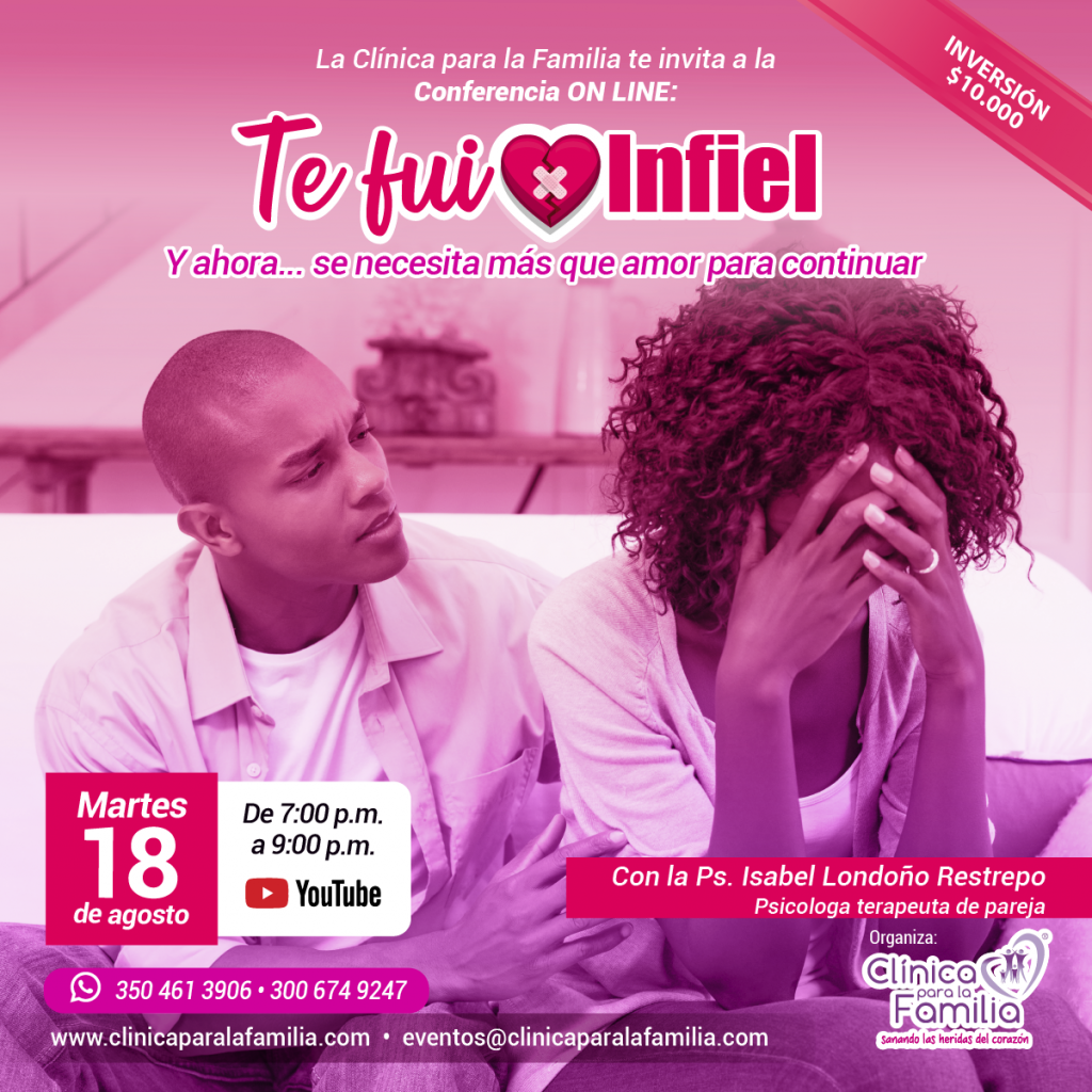 Conferencia: Te fui infiel. Y ahora... se necesita más que amor para ...