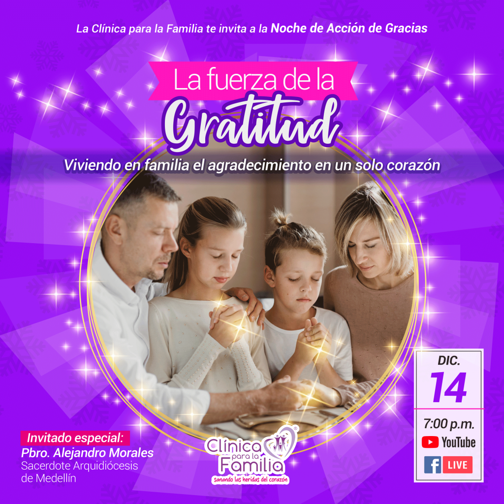 La fuerza de la gratitud. Viviendo en familia el agradecimiento en un ...