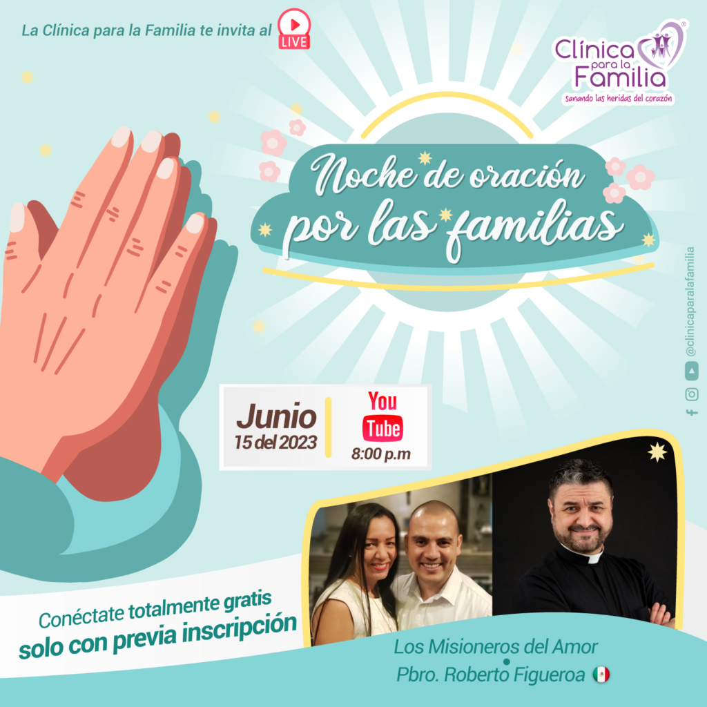 Noche De Oración Por Las Familias Con El Padre Roberto Figueroa Y Los Misioneros Del Amor